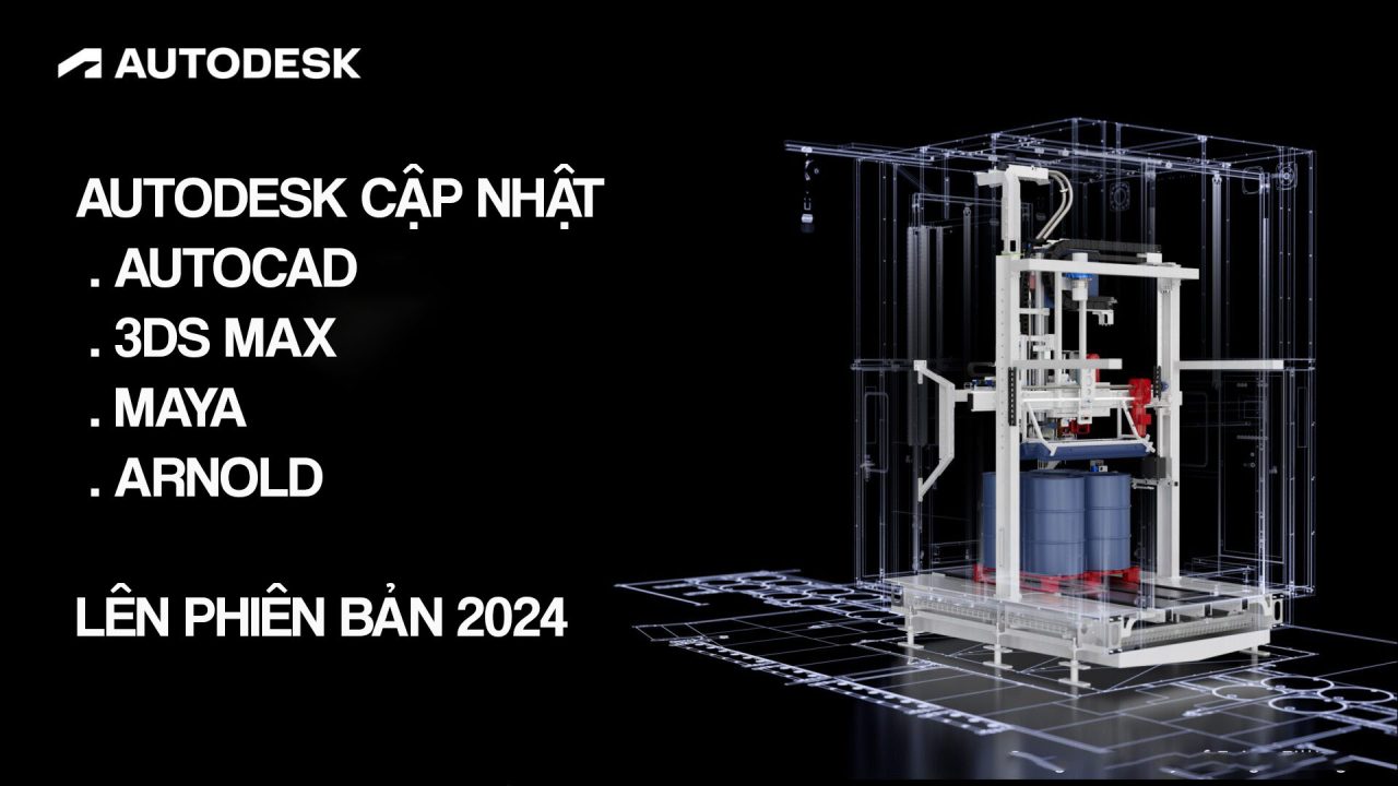 CẬP NHẬT MỚI NHẤT CỦA AUTODESK BẢN QUYỀN TRONG NĂM 2024