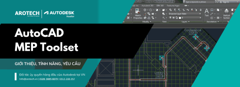 Giới thiệu AutoCAD MEP Toolset: Công cụ hỗ trợ thiết kế hệ thống cơ ...