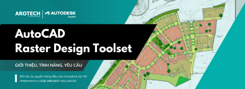 Khám Phá AutoCAD Raster Design Toolset: Công cụ chuyển đổi hình ảnh ...
